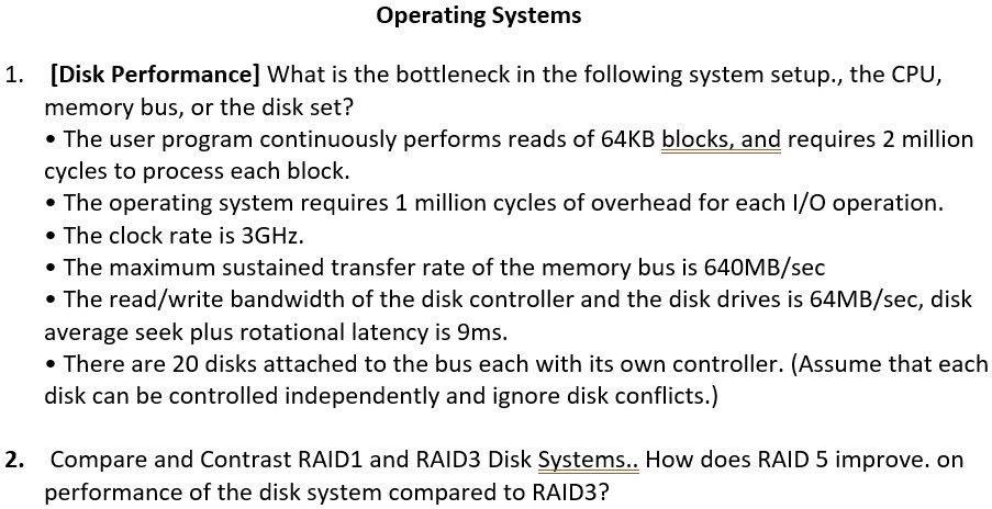SOLVED: [Disk Performance] What is the bottleneck in the following system setup: the CPU, memory ...