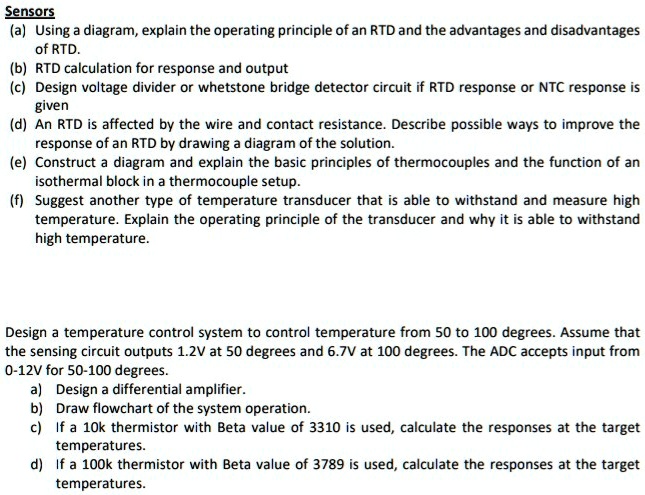 Sensors (a) Using a diagram, explain the operating principle of an RTD and the advantages and ...