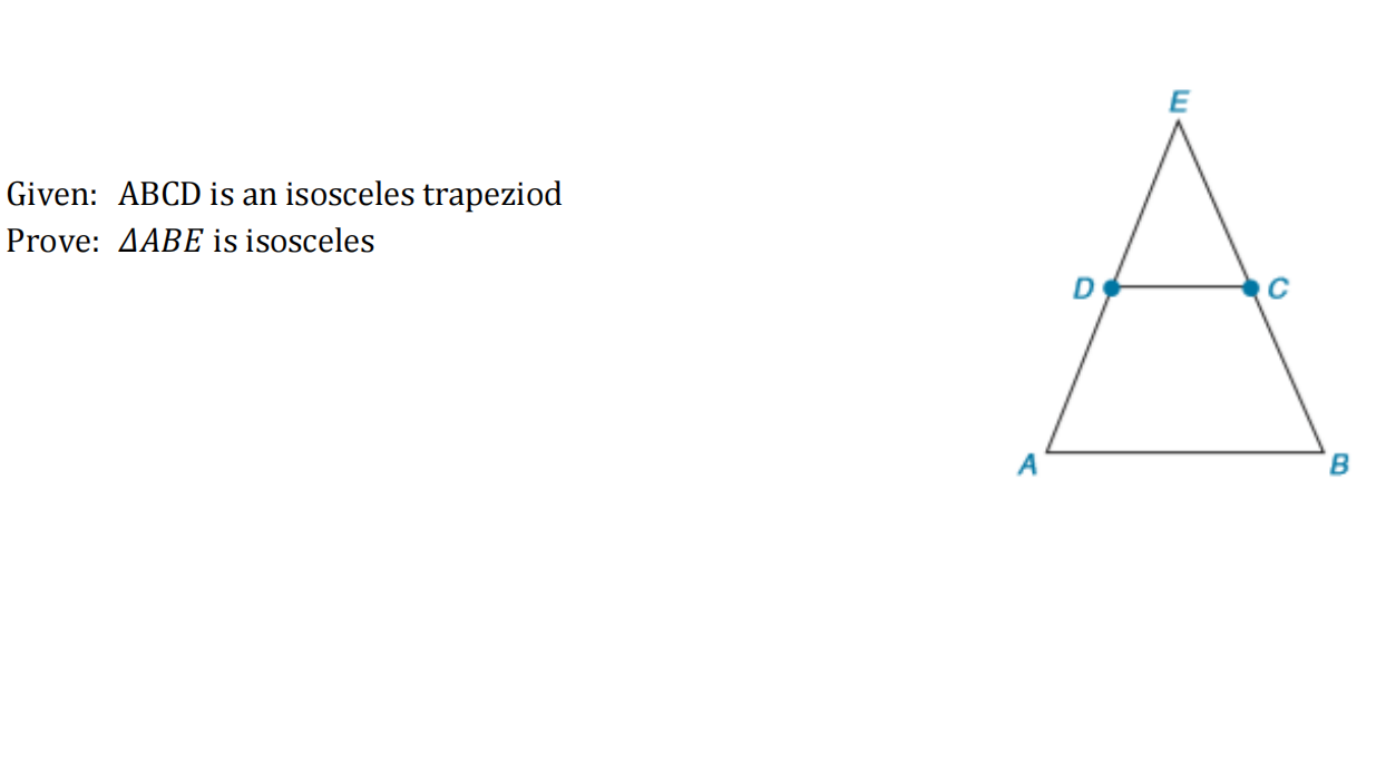 SOLVED: Given: A B C D is an isosceles trapeziod Prove: A B E is isosceles
