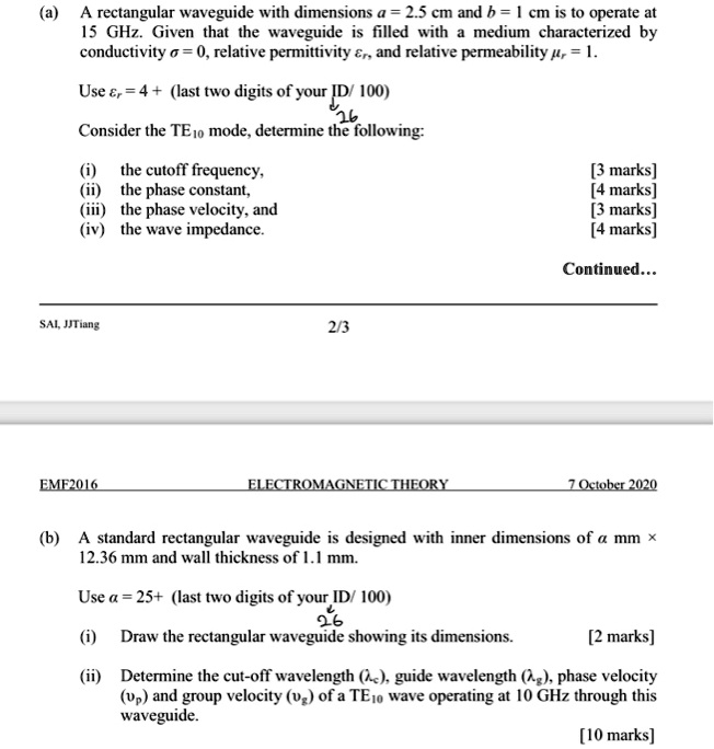 SOLVED: A rectangular waveguide with dimensions a = 2.5 cm and b = 1 cm is to operate at 15 GHz ...