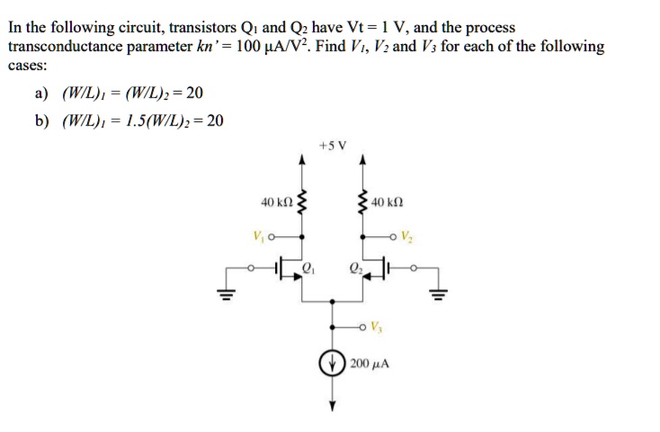 in the following circuit transistors q and q have vt 1 v and the ...