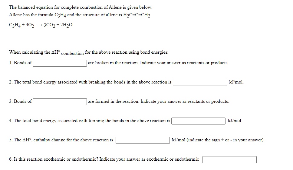 the balanced equation for complete combustion of allene is given below ...