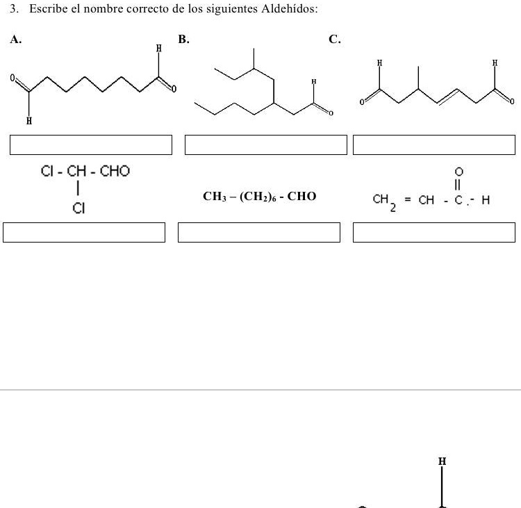 SOLVED: Nombras aldehidos de la siguiente estructura Escribe el nombre correcto de los ...