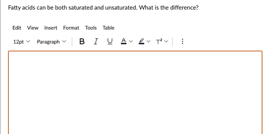 Fatty acids can be both saturated and unsaturated. What is the difference?