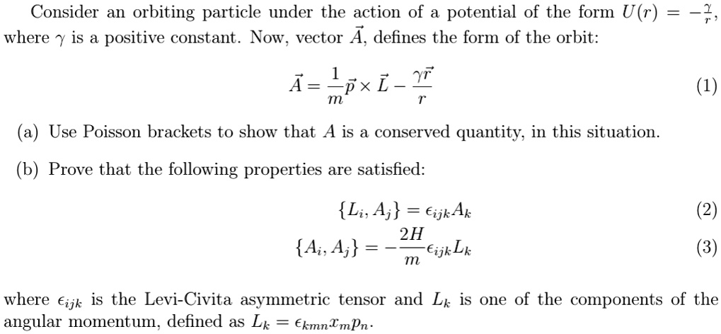 Consider an orbiting particle under the action of a...