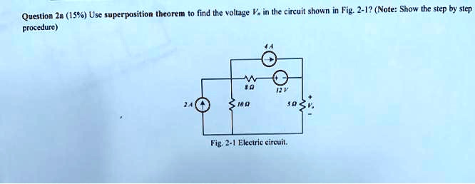 Question 2a (15%) Use superposition theorem to find the voltage $Vo$ in the circuit shown in Fig ...