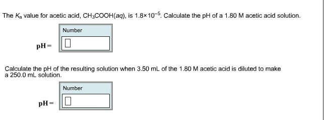 the ka value for acetic acid chcoohaq is 8x10 5 calculate the ph of a 180 m acetic acid solulion ...