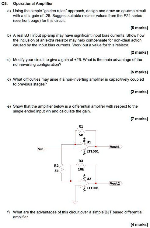 SOLVED: Q3. Operational Amplifier a Using the simple"golden rules"approach,design and draw an op ...