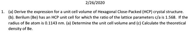 SOLVED: (a) Derive the expression for the unit cell volume of Hexagonal Close-Packed (HCP ...
