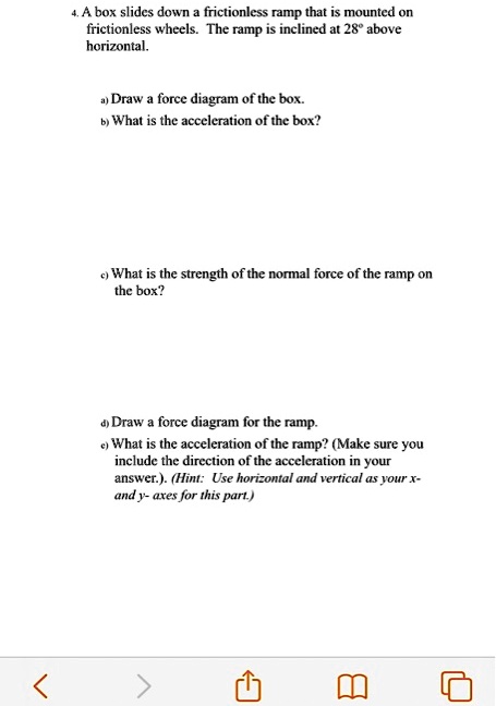 SOLVED: A box slides down a frictionless ramp that is mounted on ...