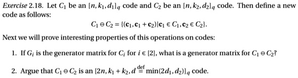 exercise 218 let c1 be an nkndilq code and cz be an nk2dzl4 code then ...