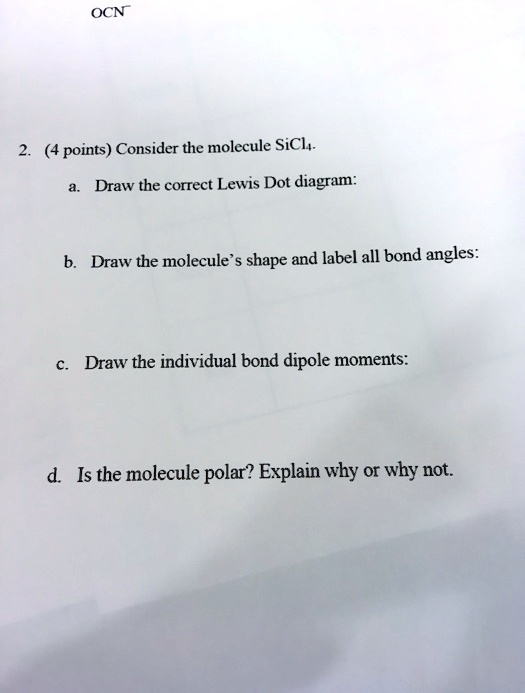 VIDEO solution: OCN points) Consider the molecule SiCl: Draw the ...