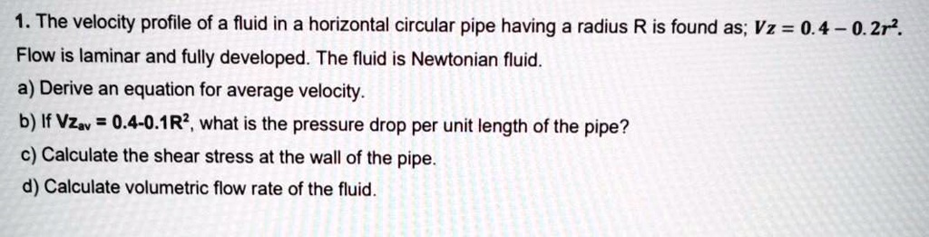 SOLVED: Fluid mechanics 1.The velocity profile of a fluid in a ...