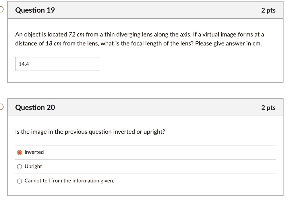 SOLVED: Question 19 2 pts An object is located 72 cm from a thin ...