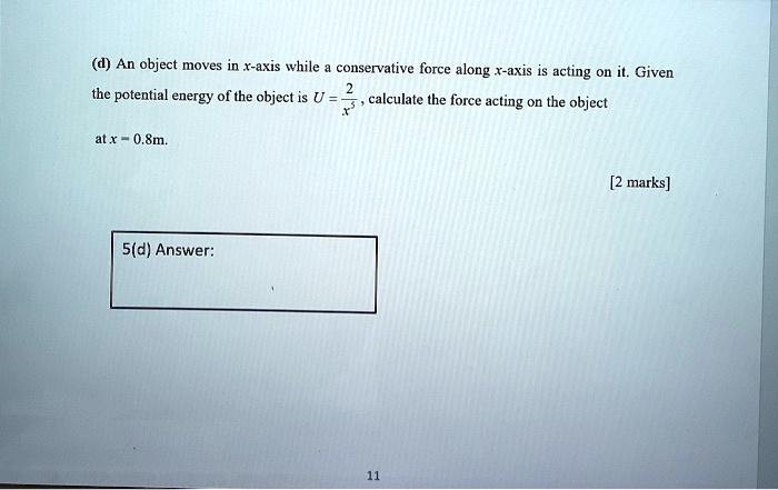 SOLVED: An object moves in x-axis while conservative force along x-axis ...