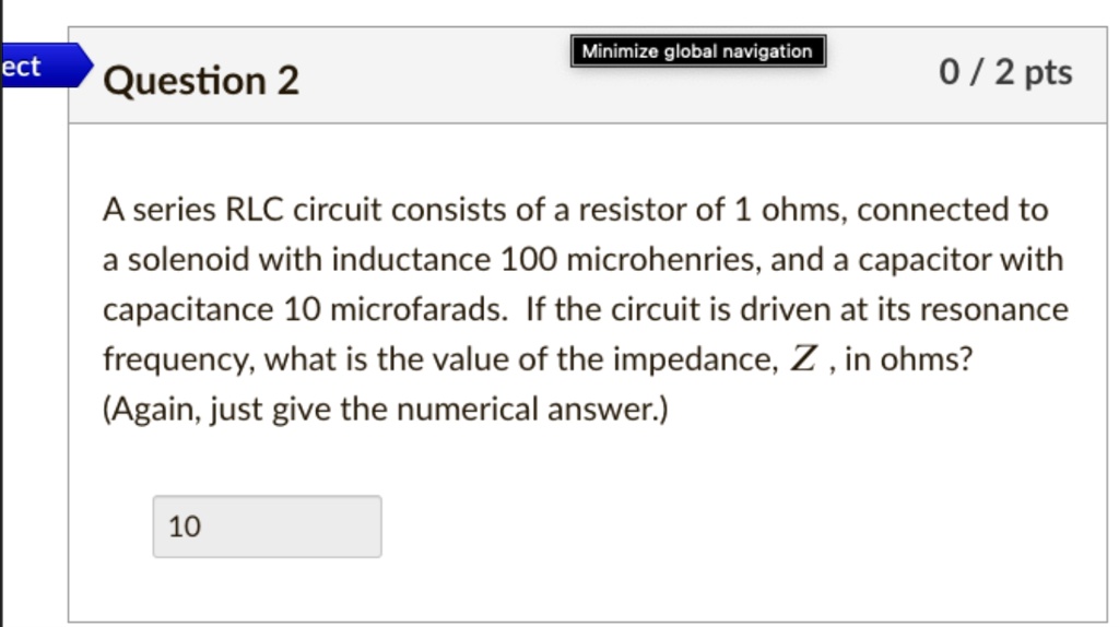minimize global navigation ect question 2 0 2 pts a series rlc circuit ...