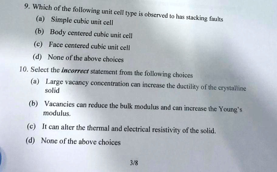SOLVED: 9 Which of the following unit cell type is observed to has (a ...