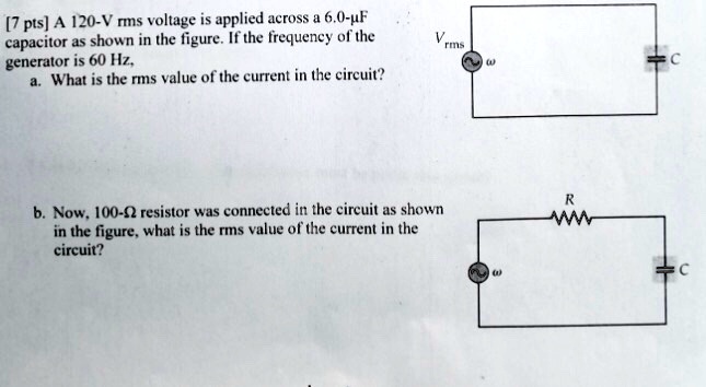 7 Pts 120 V Rms Voltage Is Applied Aeross 60 Pf Capacilor As Shown In
