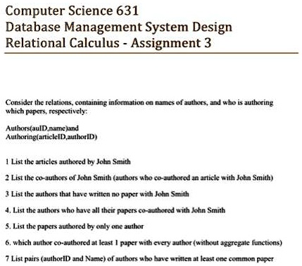 SOLVED: Texts: Computer Science 631 Database Management System Design Relational Calculus ...