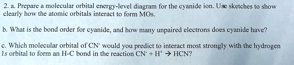2 a prepare a molecular orbital energy level diagram for the cyanide ...