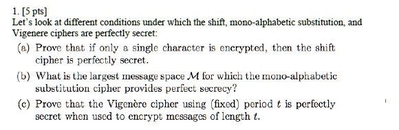 SOLVED: Let's look at different conditions under which the shift, mono-alphabetic substitution ...
