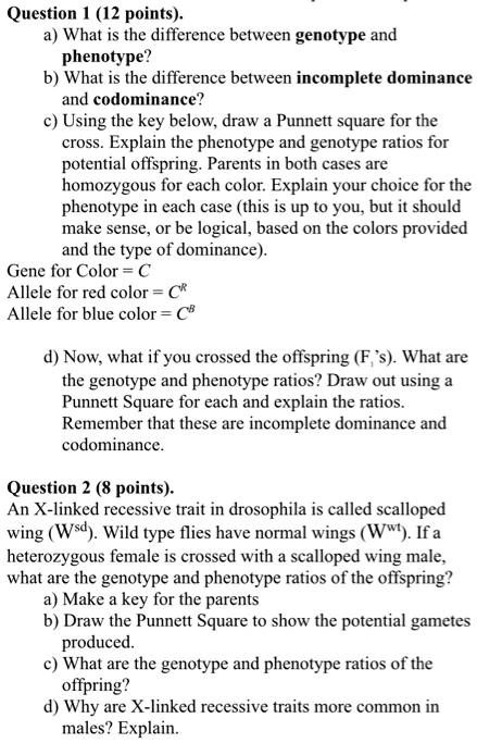 SOLVED: Question (12 points): a) What is the difference between genotype and phenotype? b) What ...