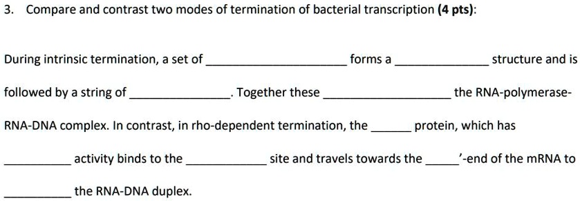 3. Compare and contrast two modes of termination of bacterial ...