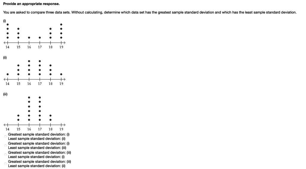 Solved Provide An Appropriate Response You Are Asked To Compare Three Data Sets Without