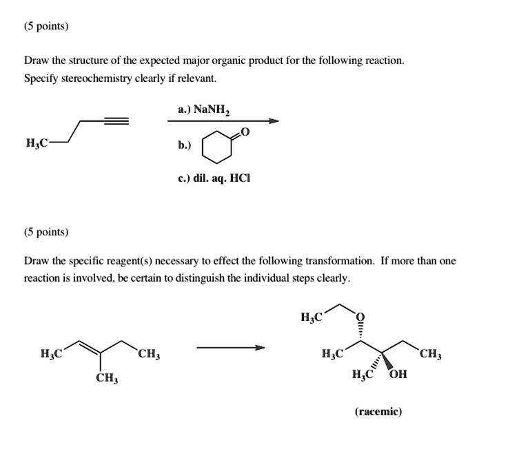 Solved Points Draw The Structure Of The Expected Major Organic Product For The Following