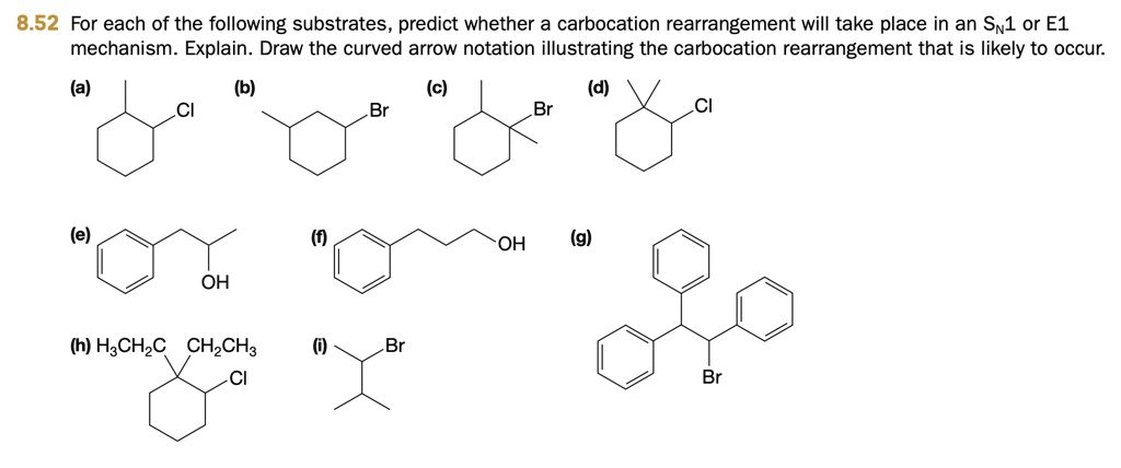 852 for each of the following substrates predict whether a carbocation ...