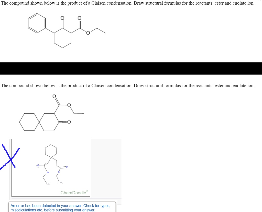 the compound shown below is the product of a claisen condensation draw ...