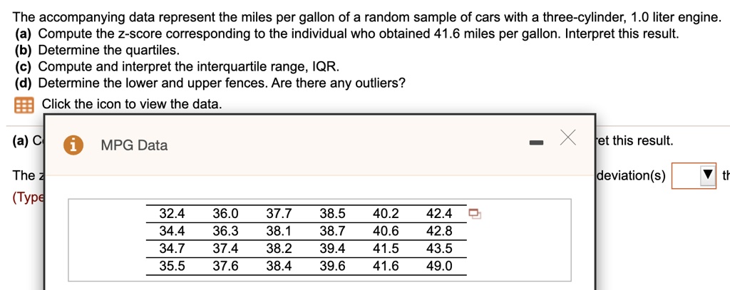 the accompanying data represent the miles per gallon of a random sample ...