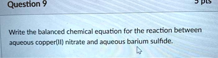 SOLVED: Please write the balanced chemical equation for the reaction between aqueous copper(II ...