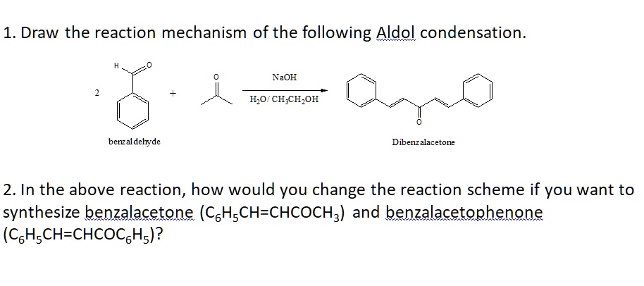 SOLVED: Draw the reaction mechanism of the following Aldol condensation ...