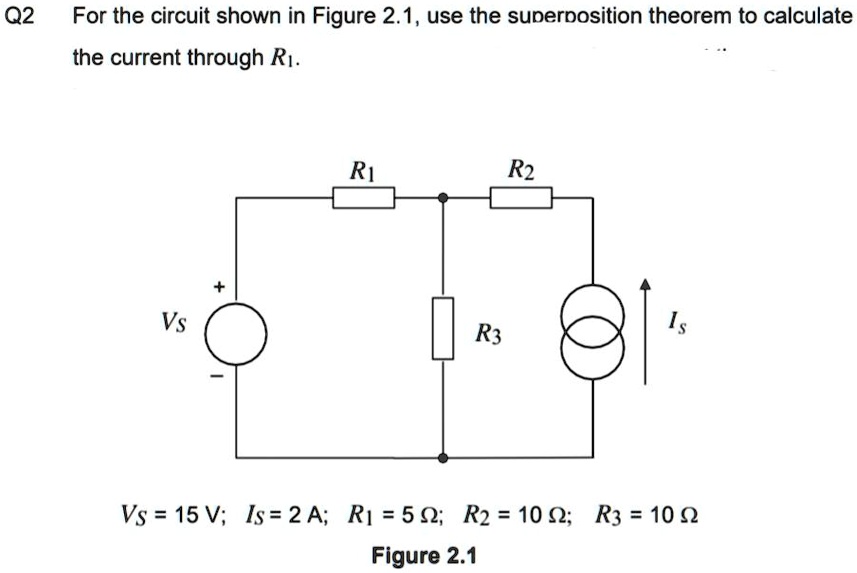 q2 for the circuit shown in figure 21use the superposition theorem to calculate the current ...