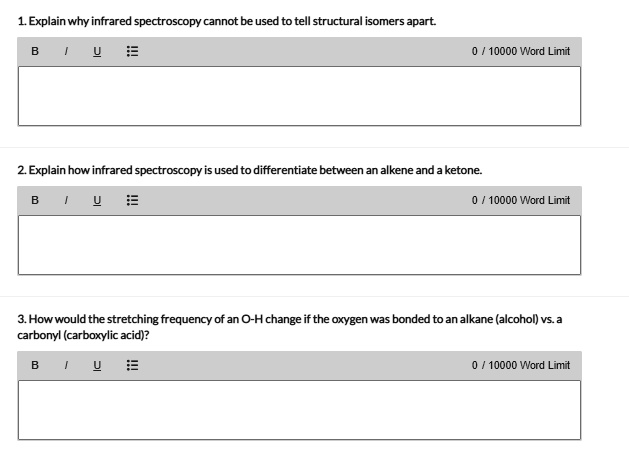 SOLVED: Explain why infrared spectroscopy cannot be used to tell ...