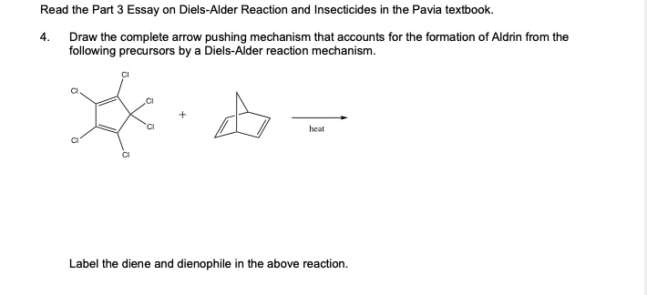SOLVED: Read the Part 3 Essay on Diels-Alder Reaction and Insecticides ...