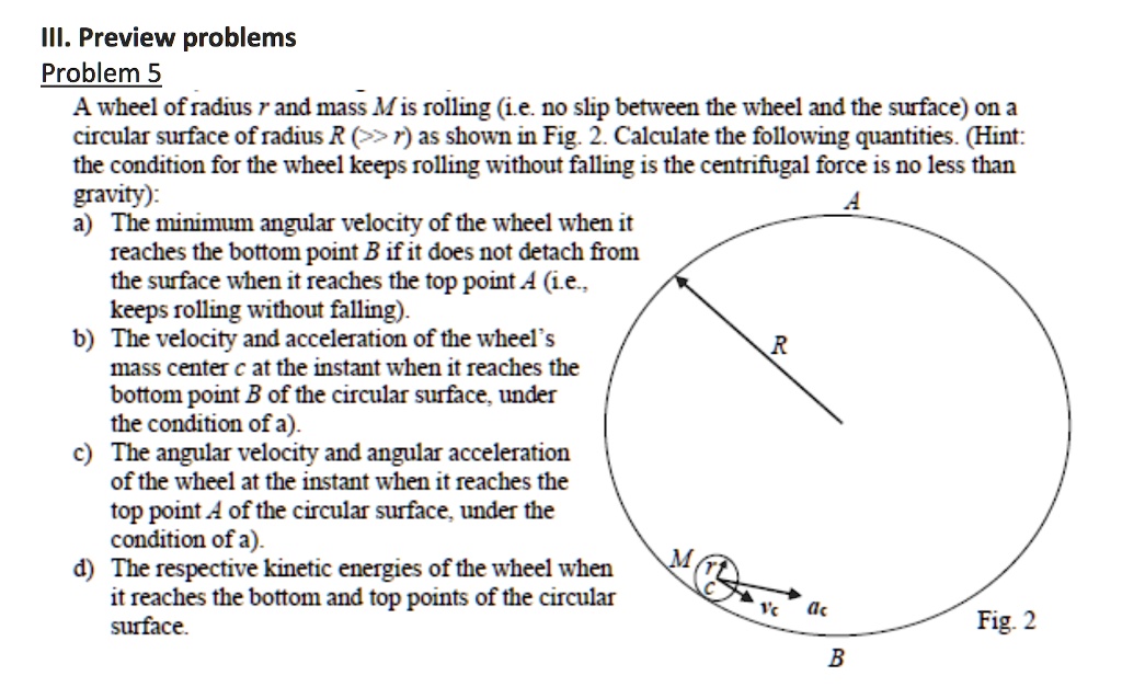 SOLVED: IlI. Preview problems Problem 5: A wheel of radius r and mass M ...