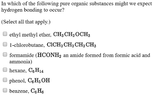 SOLVED: In which of the following pure organic substances might we ...