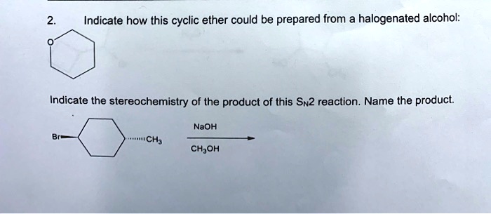 SOLVED: Indicate how this cyclic ether could be prepared from ...