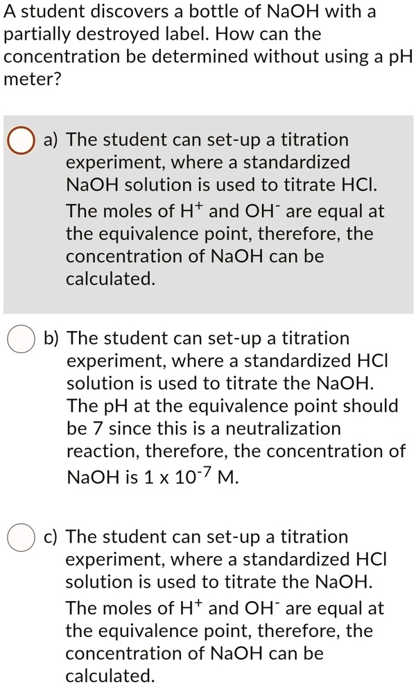 SOLVED: 'thanks so much! A student discovers a bottle of NaOH with a partially destroyed label ...