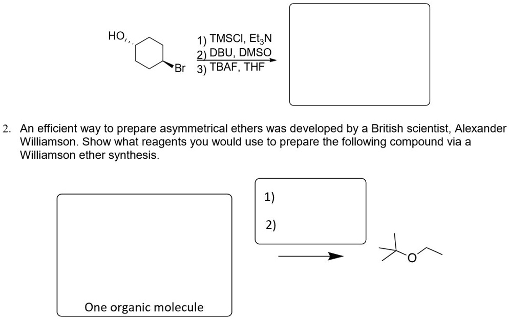 SOLVED: HO; TMSCI, Et3N 2) DBU,DMSO Br 3) TBAF, THF An efficient way to ...