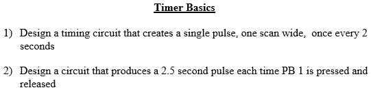 SOLVED: FOR IDEC PLC ONLY Please show IDEC PLC ladder diagram using WindLDR V8 Timer Basics 1 ...
