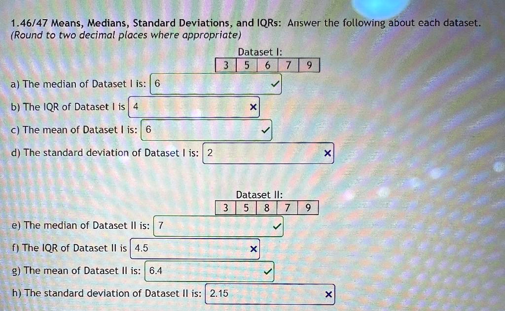 14647 means medians standard deviations and iqrs answer the following ...