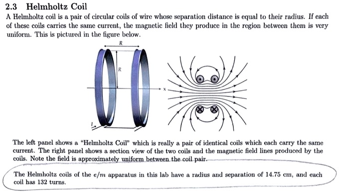 SOLVED: 2.3 Helmholtz Coil A Helmholtz coil is a pair of circular coils ...