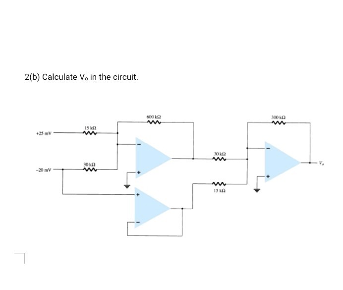 SOLVED: 2(b) Calculate V0 in the circuit. SOLVED: 2(b) Calculate V0 in the circuit.
