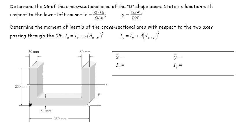 SOLVED: Determine the CG of the cross-sectional area of the"U"shape ...