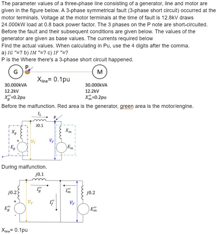 SOLVED: Texts: The parameter values of a three-phase line consisting of a generator, line, and ...