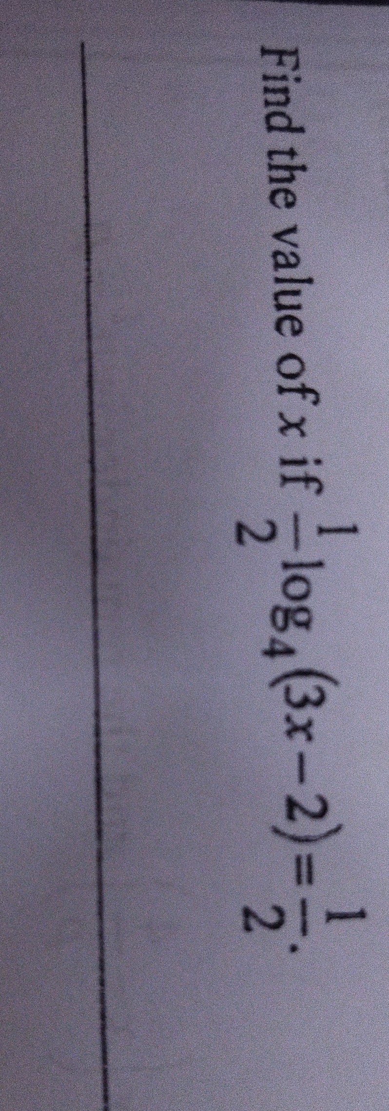 SOLVED Find The Value Of X If 1 2 log4 3 X 2 1 2 