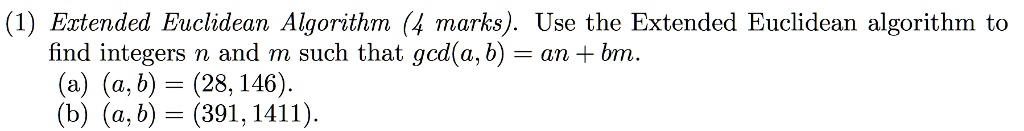 Solved1 Extended Euclidean Algorithm Marks Use The Extended